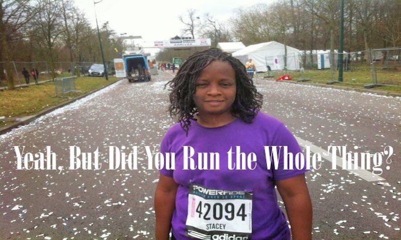 Yeah, But Did You Run the Whole Thing? | Dbs travels